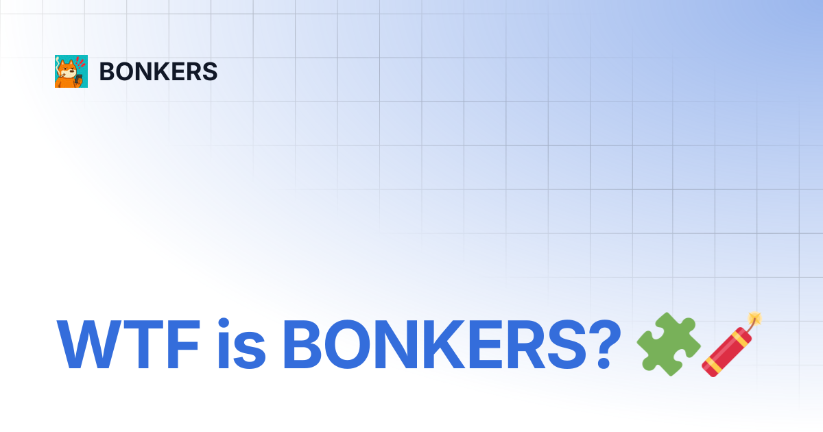 WTF is BONKERS? 🧩🧨 | BONKERS